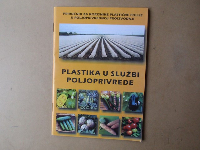 PLASTIKA U SLUŽBI POLJOPRIVREDE - Priručnik