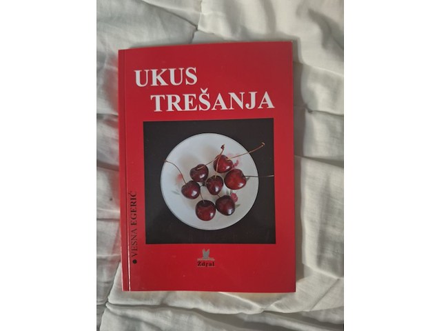 Ukus trešanja - Vesna Egerić