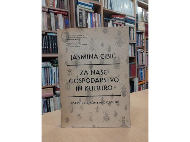 ZA NAŠE GOSPODARSTVO IN KULTURO - Jasmina Cibic