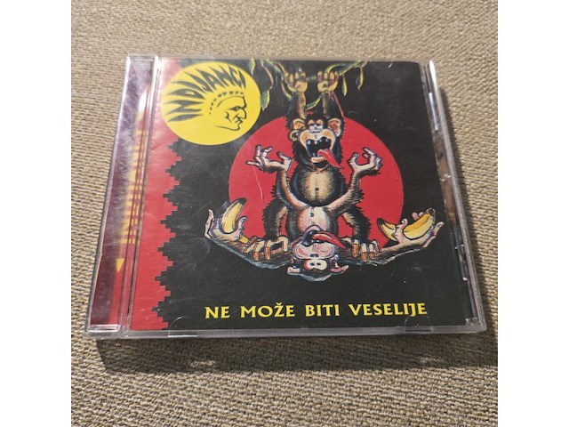 INDIJANCI / NE MOZE BITI VESELIJE /