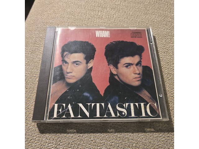 WHAM / FANTASTIC /
