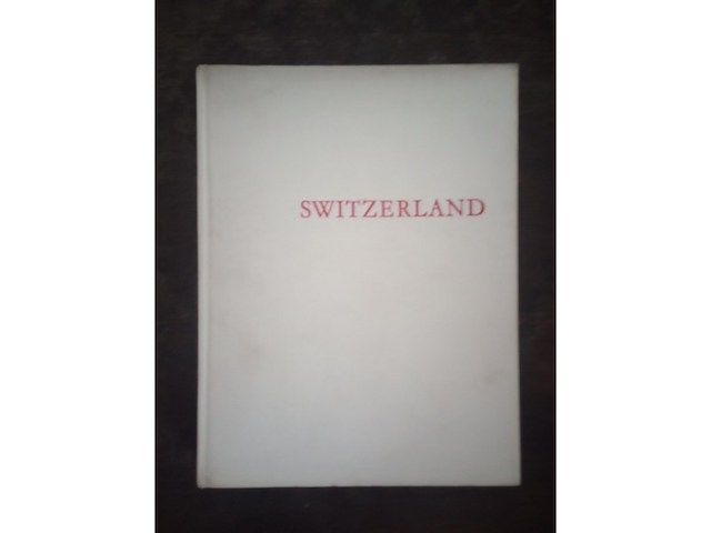 Switzerland / svajcarska monografija