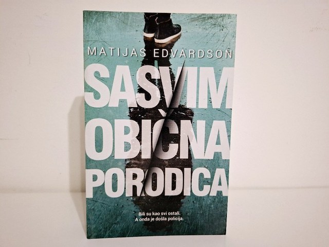Sasvim obična porodica  - Matijas Edvardson NOVO