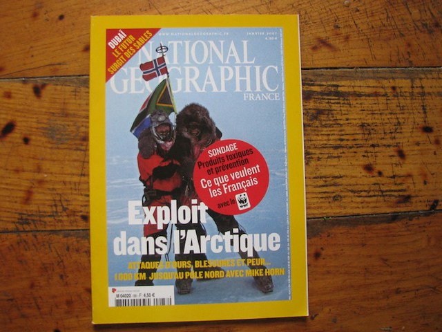 NATIONAL GEOGRAPHIC JANVIER 2007-EXPLOIT DANS L ARCTIQU