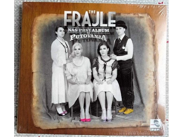 Frajle – Naš Prvi Album Sa Putovanja CD u Celofanu