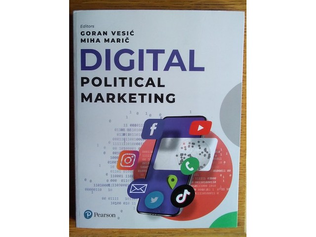 Digital Political Marketing - Vesić, Arsenijević, Marič