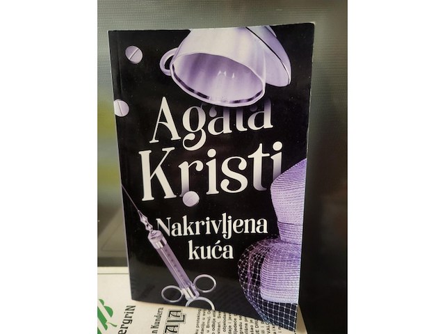 Agata Kristi  NAKRIVLJENA KUCA