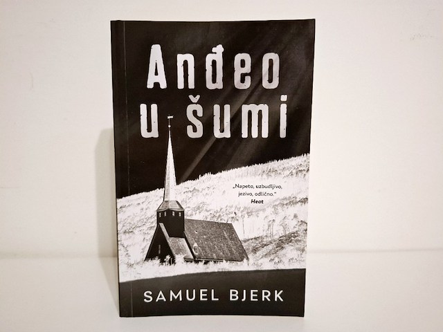 Anđeo u šumi  - Samuel Bjerk NOVO