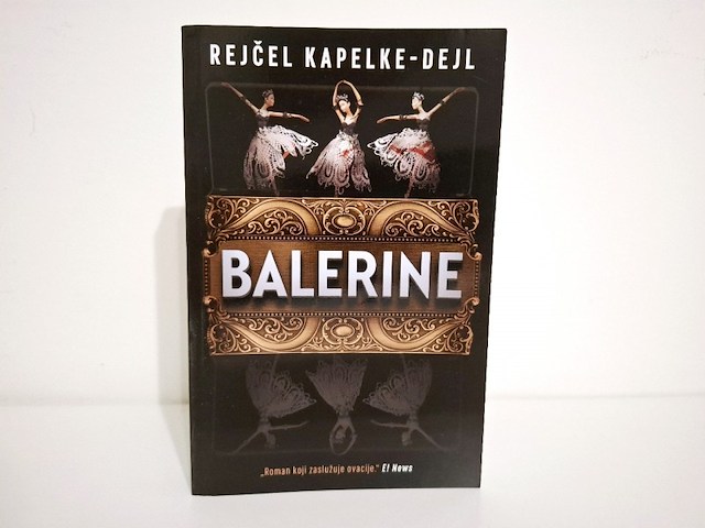 Balerine - Rejčel Kapelke-Dejl NOVO
