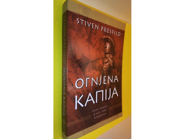 Stiven Presfild - Ognjena kapija