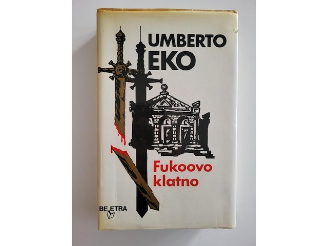 Umberto Eko - Fukovo Klatno