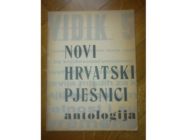 Novi hrvatski pjesnici - Antologija - Vidik 1968