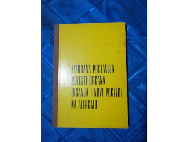 Izabrana poglavlja bolesti organa disanja i novi pogled