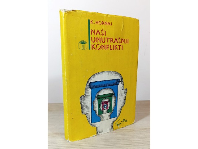 NASI UNUTRASNJI KONFLIKTI- Karen Hornaj
