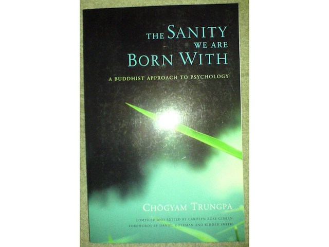 THE SANITY WE ARE BORN WITH, Chogyam Trungpa