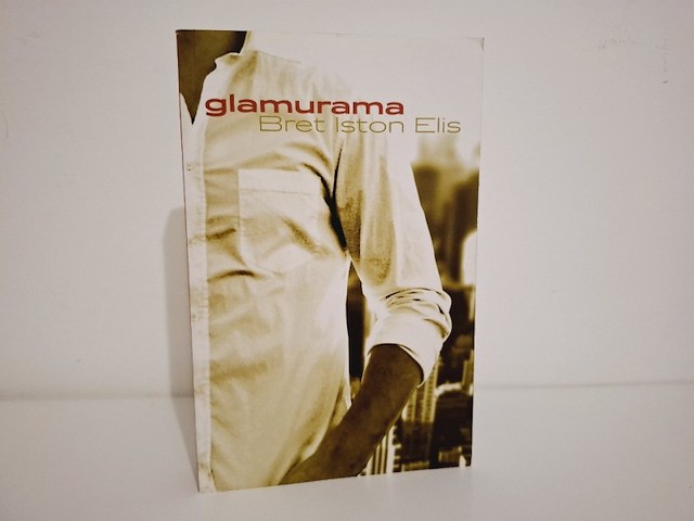 Glamurama  - Bret Iston Elis