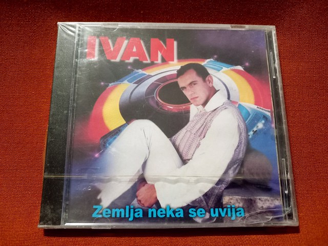 Ivan - Zemlja Neka Se Uvija (u celofanu)