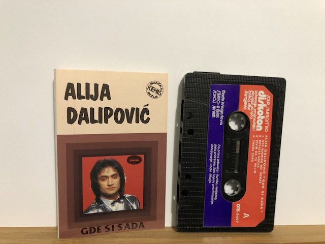 Alija Dalipović ‎– Gde Si Sada