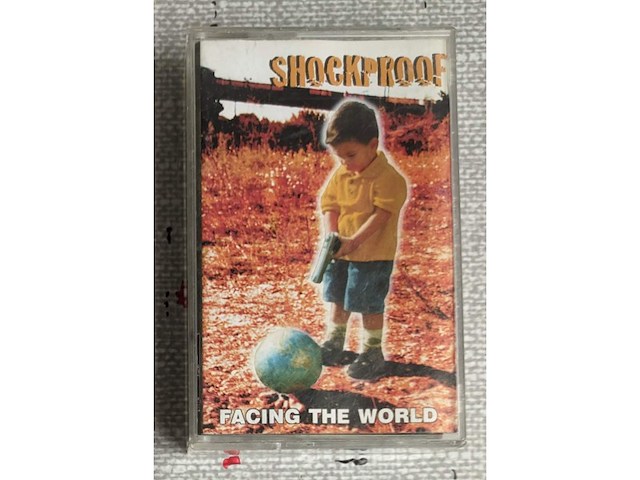 Shockproof – Facing The World