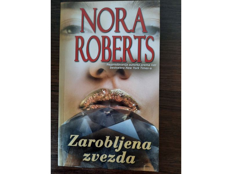 Nora Roberts - ZAROBLJENA ZVEZDA