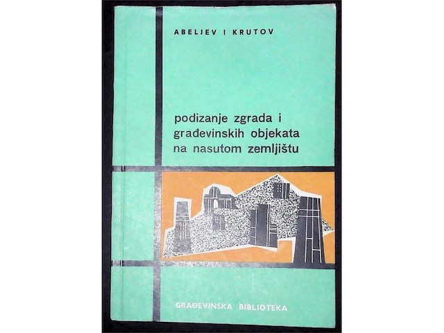Podizanje zgrada i građevinskih objekata na nasutom zem