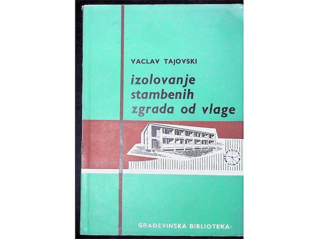 Tajovski ➡️ Izolovanje stambenih zgrada od vlage ➡️nova