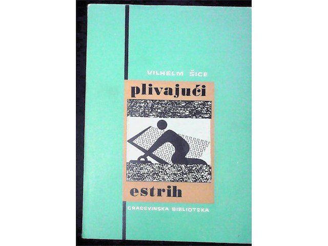 Vilhelm Šice ➡️ Plivajući Estrih ➡️ retka knjiga ➡️nova