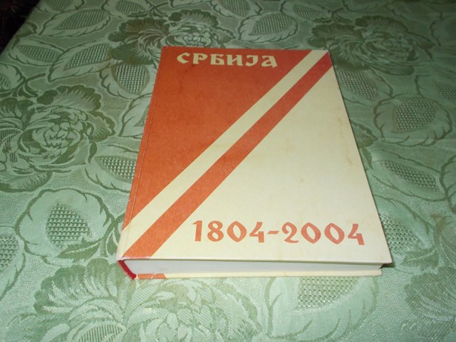 Srbija 1804-2004 drustvo,ekonomija,drzava,pravo,politik