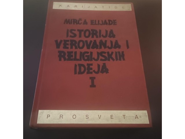 Istorija verovanja i religijskih ideja tom 1  Etnologij