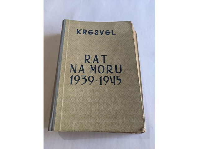 Rat na moru 1939-1945, Kresvel