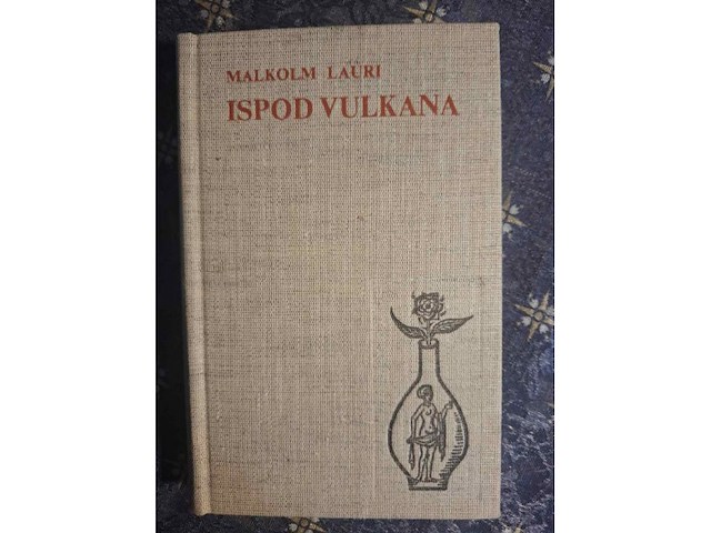 M. Lauri - Ispod vulkana, Beograd, 1966.