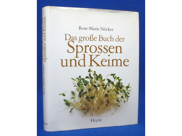 Das grosse Buch der Sprossen und Keime - Rose Nocker