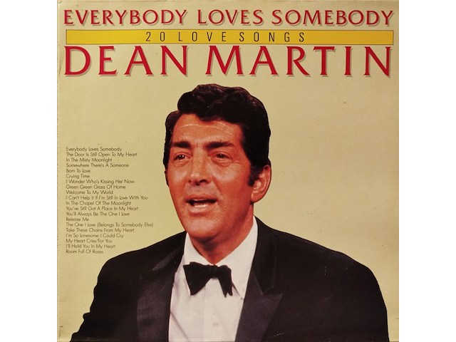Dean Martin – Everybody Loves Somebody (20 Love Songs)