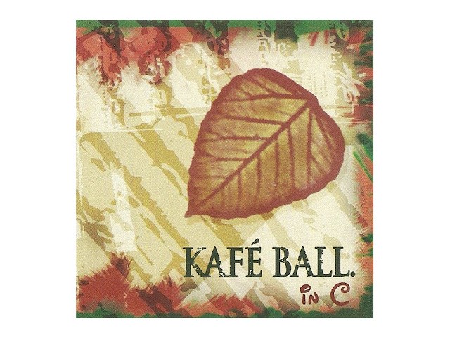 CD: KAFE BALL - In C (2010) srpski etno džez, PERFEKTAN