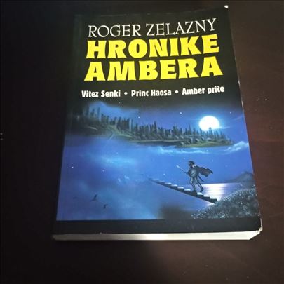 Hronike Ambera 3 deo Roger Zelazny Hronike Ambera