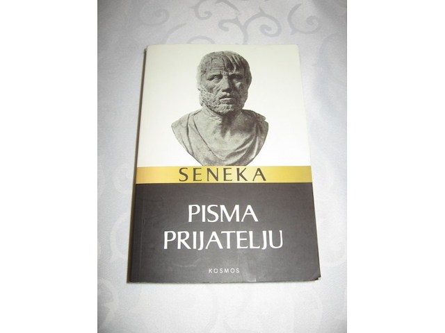 Pisma prijatelju - Seneka