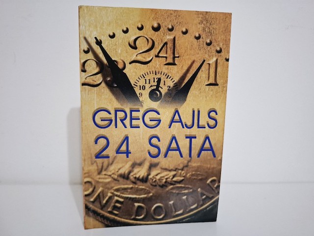 24 sata - Greg Ajls