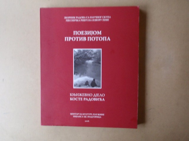 POEZIJOM PROTIV POTOPA KNJIŽEVNO DJELO KOSTE RADOVIĆA
