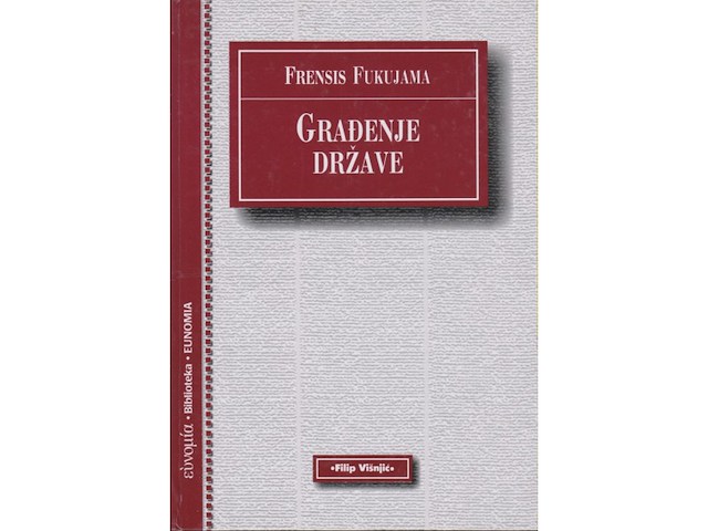 FUKUJAMA  / GRAĐENJE DRŽAVE - perfekTTTTTTTT