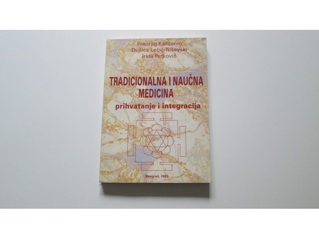 Tradicionalna i naučna medicina Kaličanin