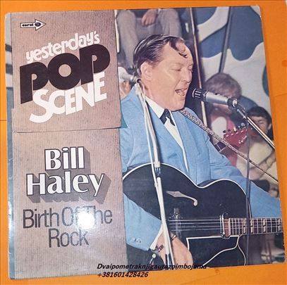 Bill Haley Birth Of The Rock