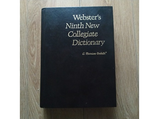 Webster`s NINTH NEW COLLEGIATE DICTIONARY