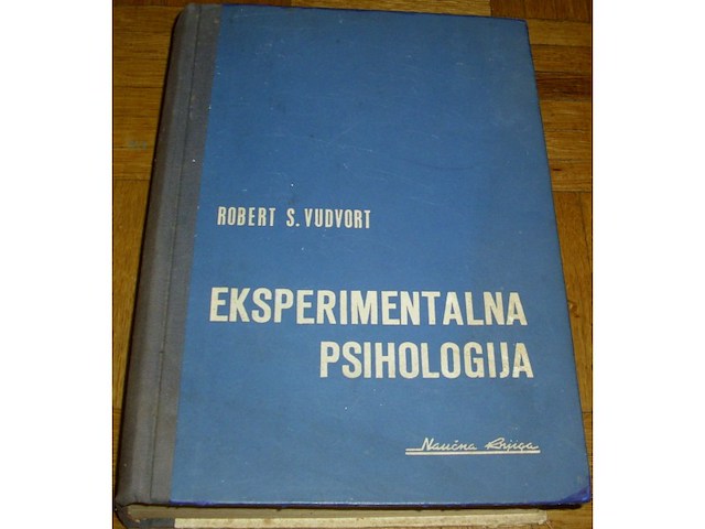 EKSPERIMENTALNA PSIHOLOGIJA - Robert S. Vudvort