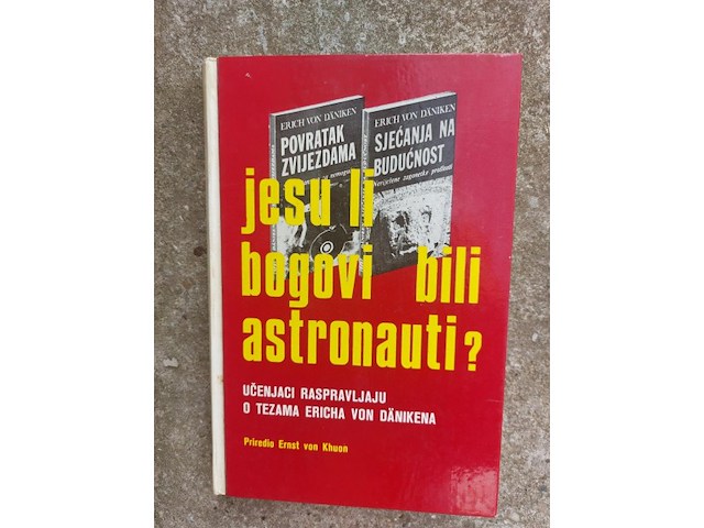 Jesu li bogovi bili astronauti Ernest von Khuon