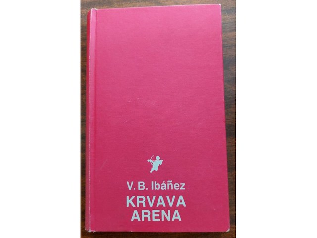 Krvava Arena V.B. Ibanez