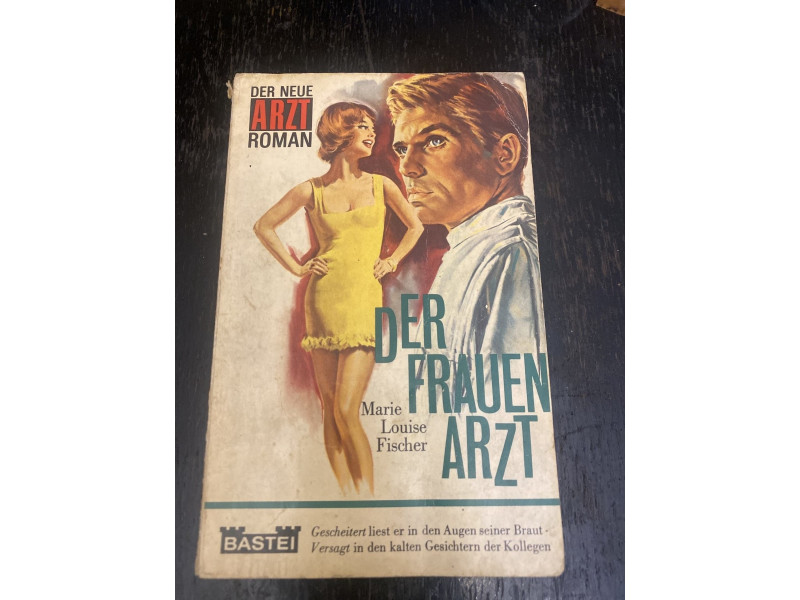 Der Frauenarzt-Marie Louise Fischer