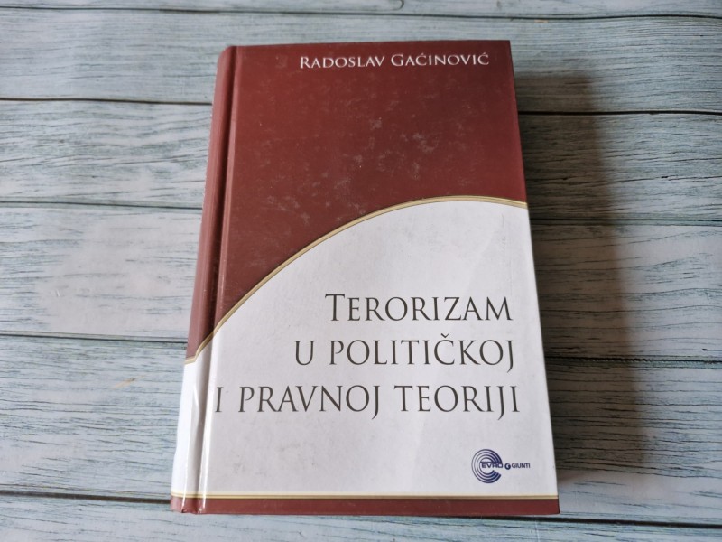 TERORIZAM U POLITIČKOJ I PRAVNOJ TEORIJI - GAĆINOVIĆ