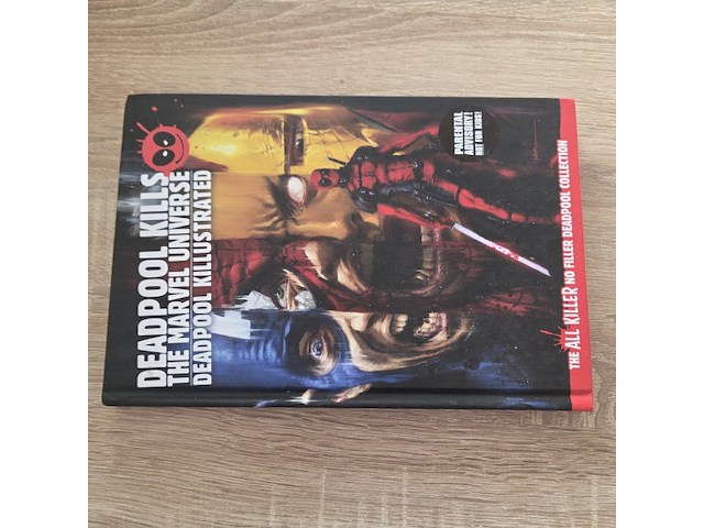 Deadpool Kills the Marvel Universe HC