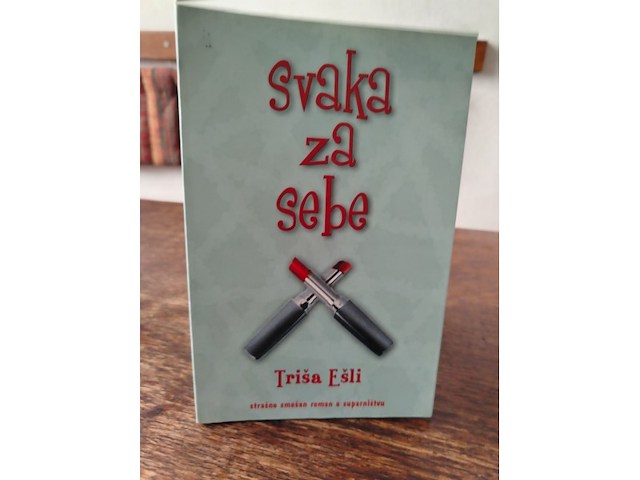 Trisa Esli - Svaka za sebe