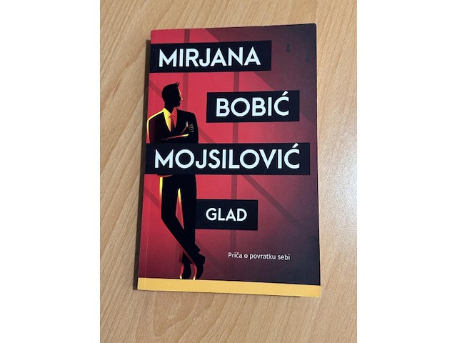 Glad - Mirjana Bobić Mojsilović